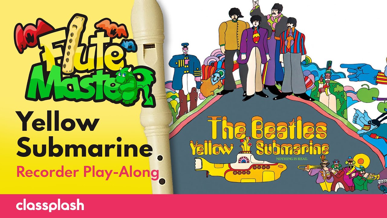Learn to Play "Yellow Submarine" by The Beatles on Your Soprano ...