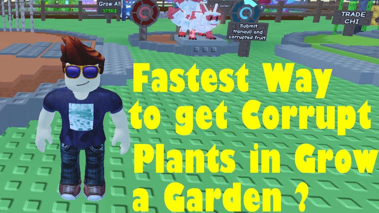 FASTEST Way to Get "CORRUPTED PLANTS" in Grow a Garden! (Corrupt ...
