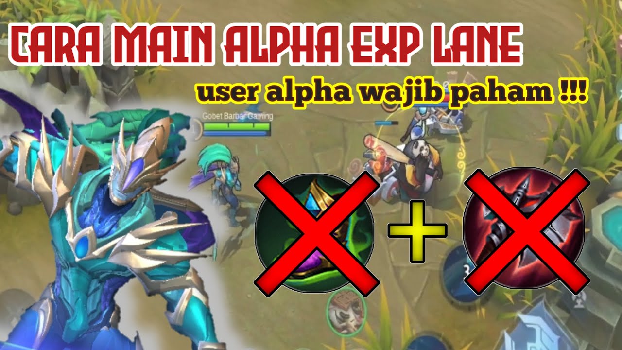 CARA MAIN ALPHA EXP LANE | ALPHA GAMEPLAY 2022 | MOBILE LEGENDS ...