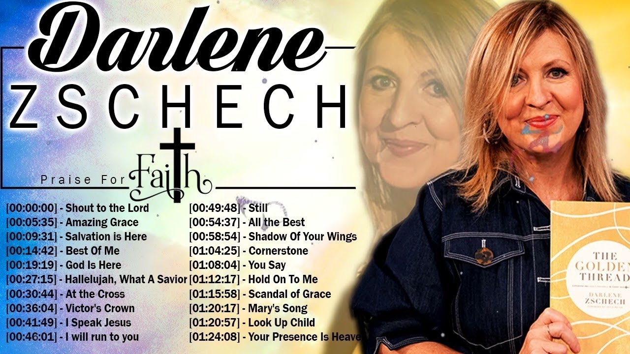 PRAISE FOR FAITH | THE BEST OF DARLENE ZSCHECH CHRISTIAN WORSHIP SONGS ...