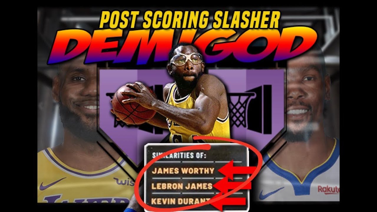 NBA 2K20 LEBRON JAMES, KD, JAMES WORTHY DEMIGOD POST SCORER SLASHER ...