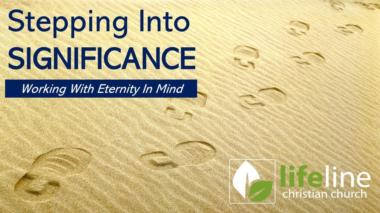 Lifeline ONLINE (September 6, 2020) - Working With Eternity In Mind ...