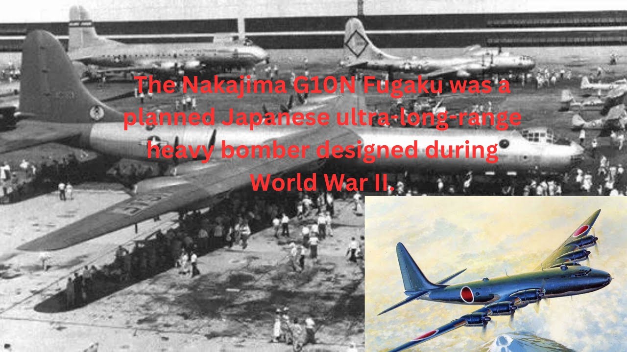 The Nakajima G10N Fugaku was a planned Japanese ultra-long-range heavy ...
