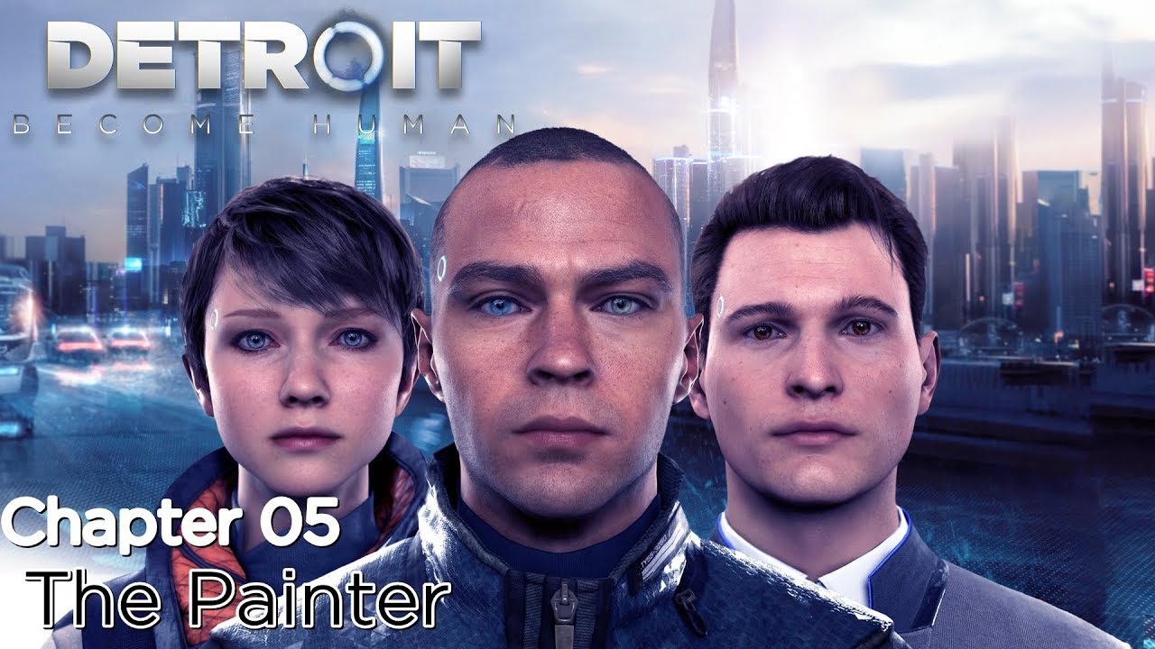 Detroit: Become Human ★ Chapter 05: The Painter [Survivors / 100% ...