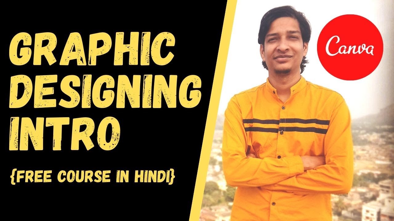 Graphic Designing Introduction --Free Canva Graphic Designing Course ...