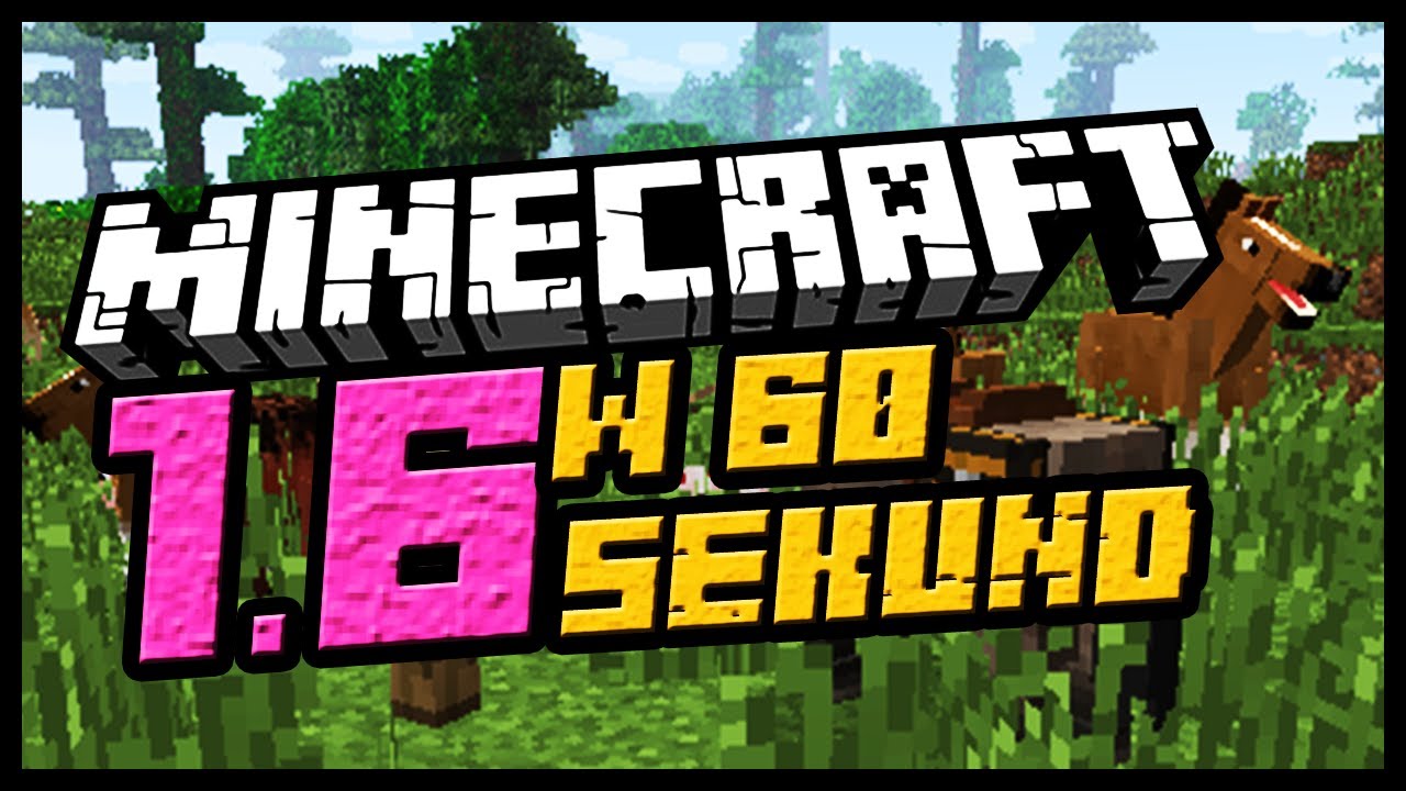 Minecraft 1.6 w 60 sekund - YouTube