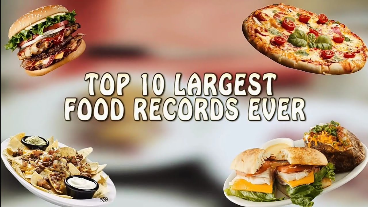 TOP 10 LARGEST Food records ever😵 - YouTube