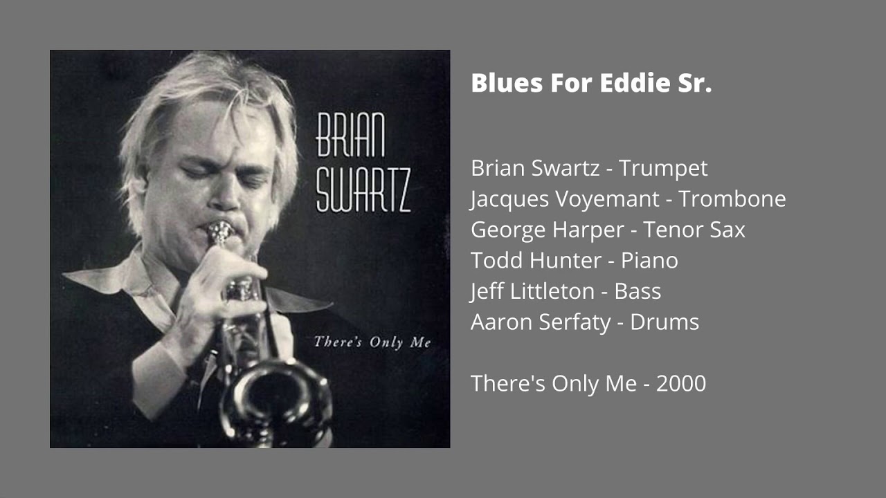 “Blues For Eddie Sr.” - Brian Swartz - YouTube
