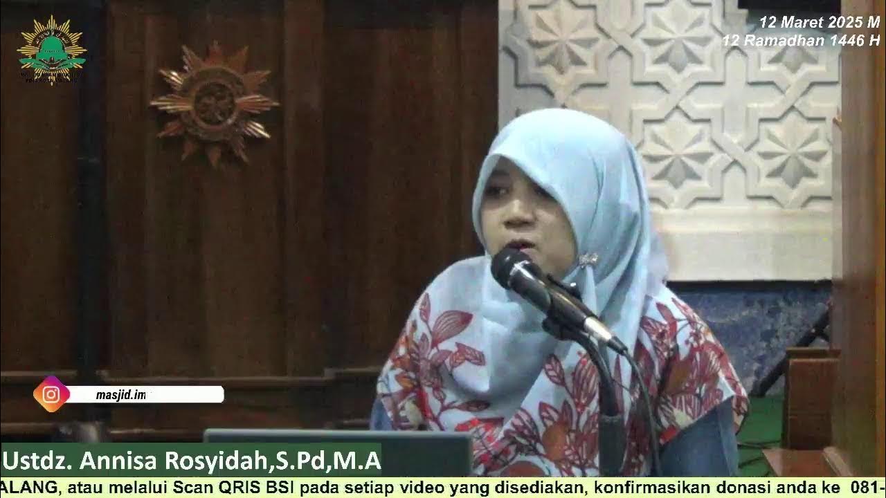Kajian menjelang buka puasa - 12 Ramadhan 1446-H oleh Ustdz. Annisa Rosyidah,S.Pd,M.A - YouTube