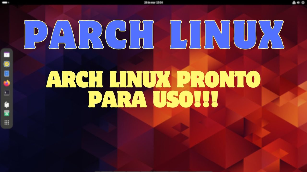 REVIEW PARCH LINUX!!! UM ARCH LINUX PARA INICIANTES??? - YouTube