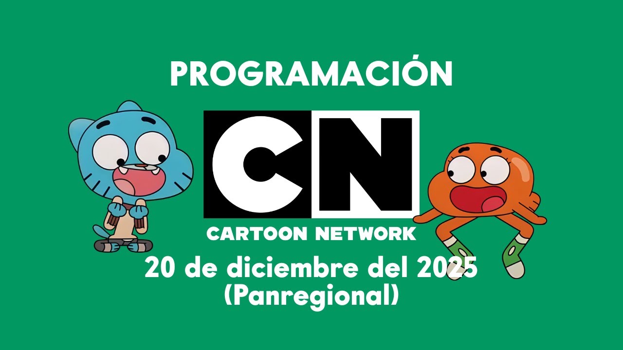 Programación Cartoon Network (Panregional) - 20 de diciembre del 2025 ...