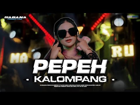 DJ PEPEH KALOMPANG MADURA STYLE RIO DENKA FULL BASS SUPER HOREG