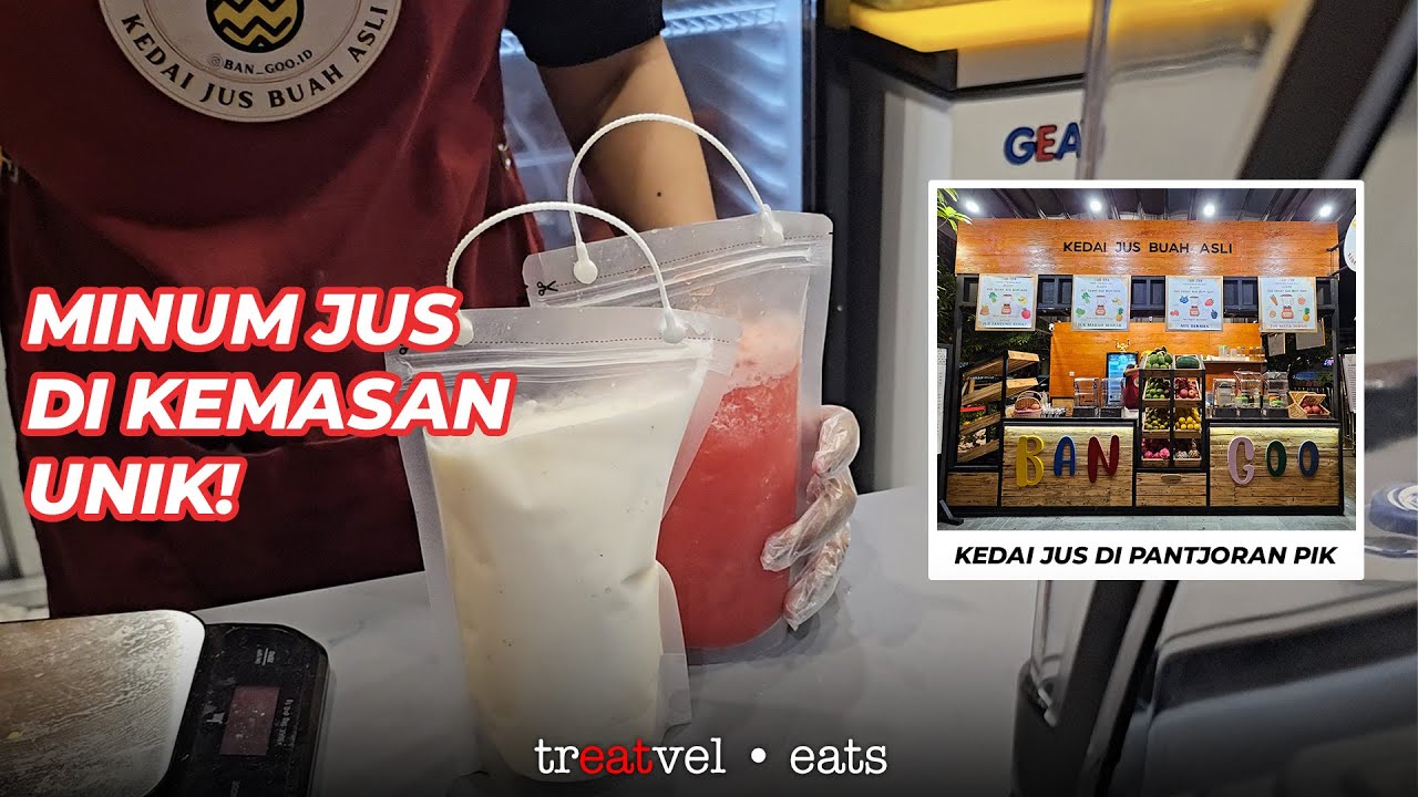 Ban Goo • Kedai Jus Buah Asli, semua buahnya fresh, harga mulai 15 ribu ...