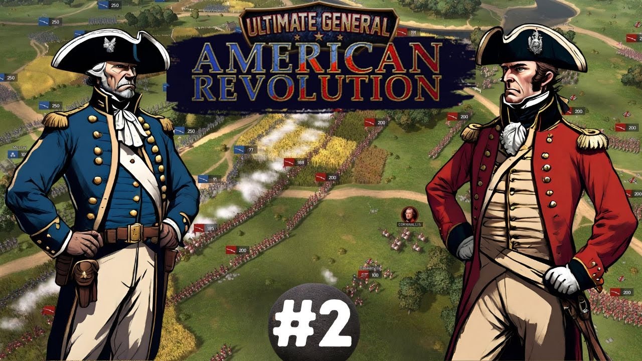 The Hornets Nest - Ultimate General: American Revolution - Ep.2 - YouTube