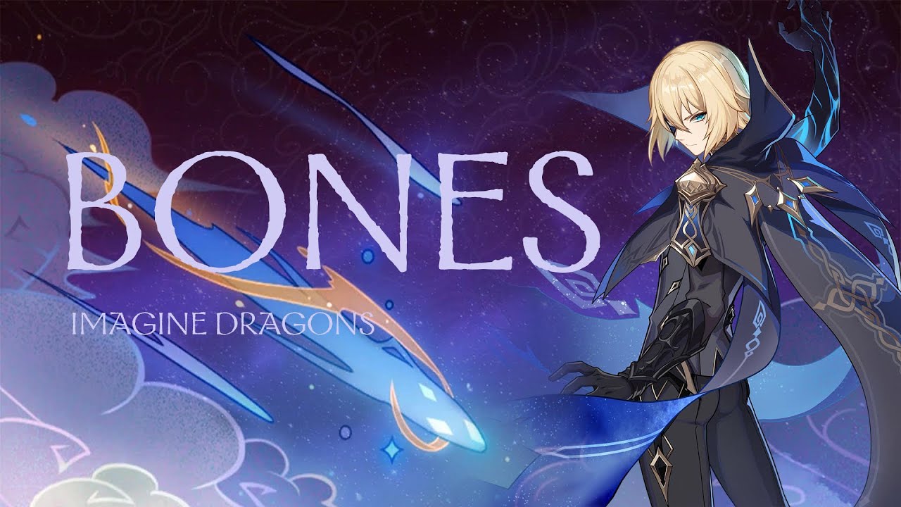 BONES [GENSHIN IMPACT AMV/GMV] - YouTube