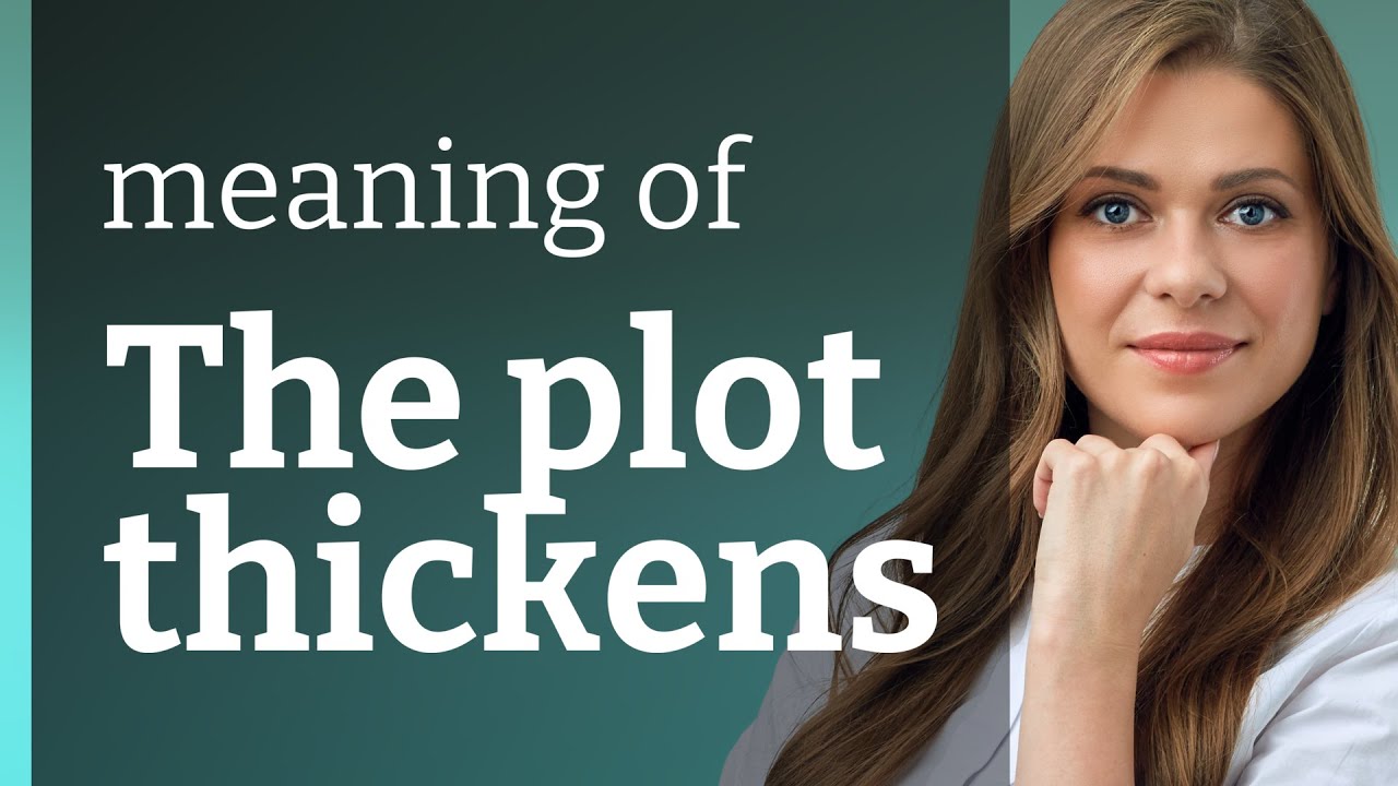 "Unraveling the Mystery: The Meaning of 'The Plot Thickens'" - YouTube