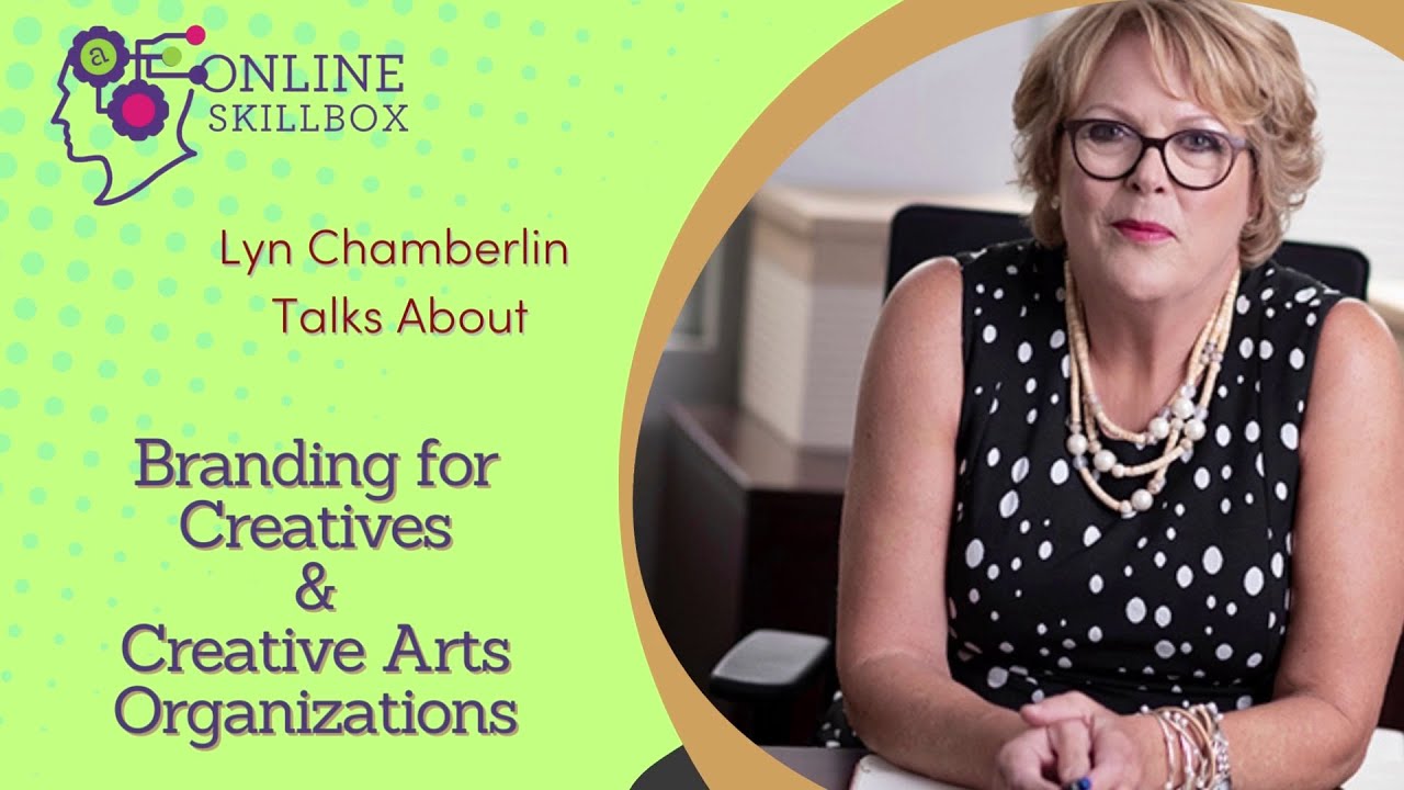 Online Skillbox: Branding for Creatives & Arts Organizations w/ Lyn ...