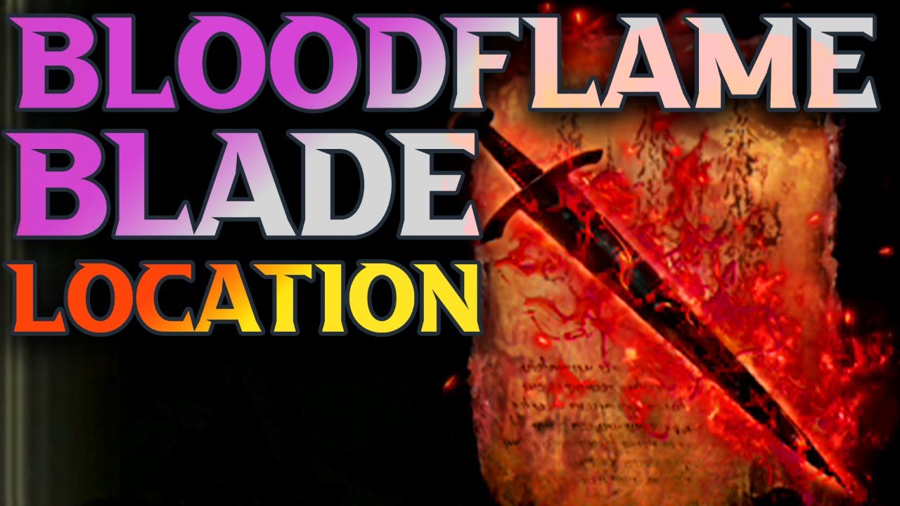 How To Find Elden Ring Bloodflame Blade Incantation Location - YouTube