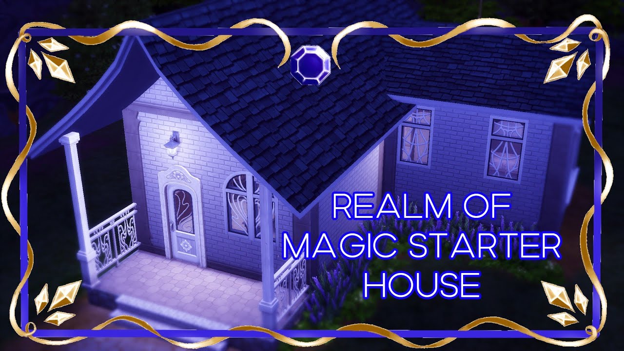 SIMS 4 SPEED BUILD: REALM OF MAGIC STARTER HOUSE [no mods/cc] - YouTube