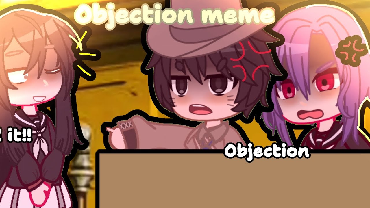 Objection meme #gachaclub Yandere Ryoba aishi×gacha club - YouTube