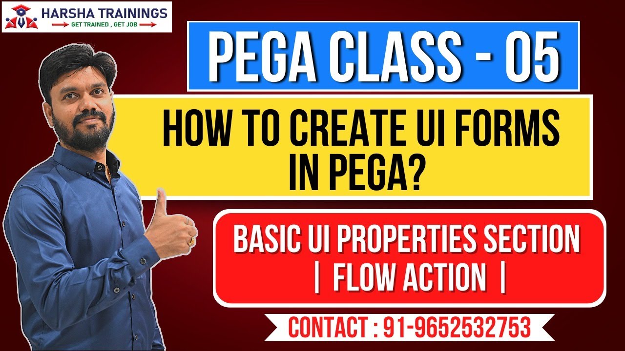 PEGA Regular Class 05 | How to Create UI forms in Pega? Basic UI Properties Section | Flow ...