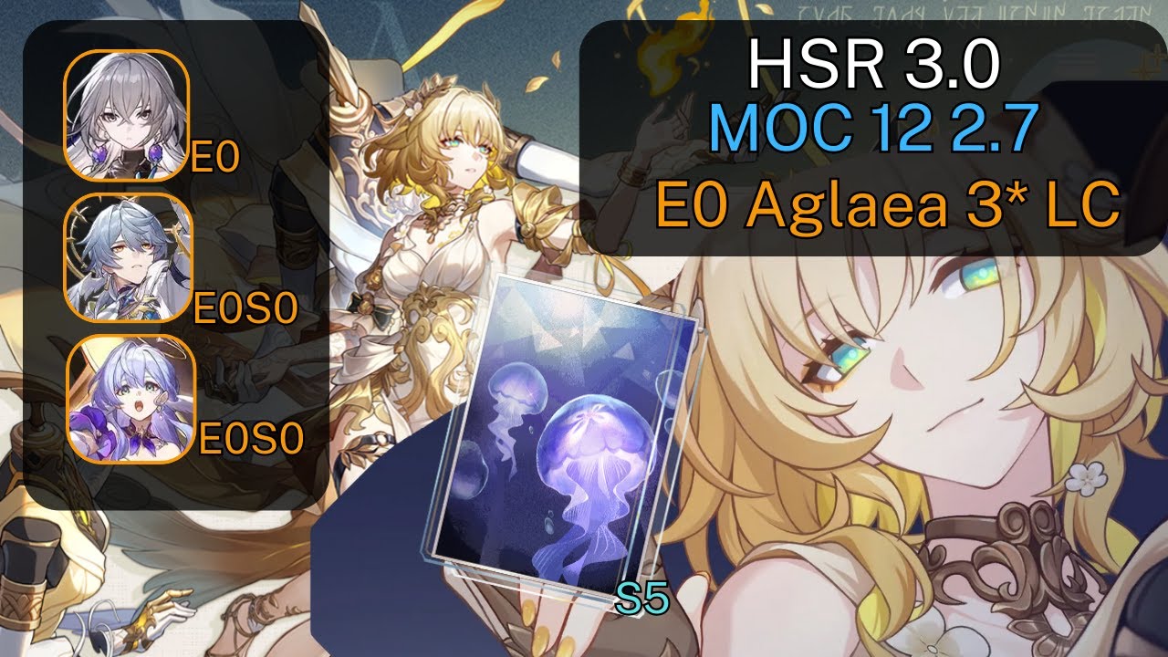 3.0 HSR - MOC 12 2.7 | E0S0 Aglaea 0 cycle Svarog with 3* LC - YouTube