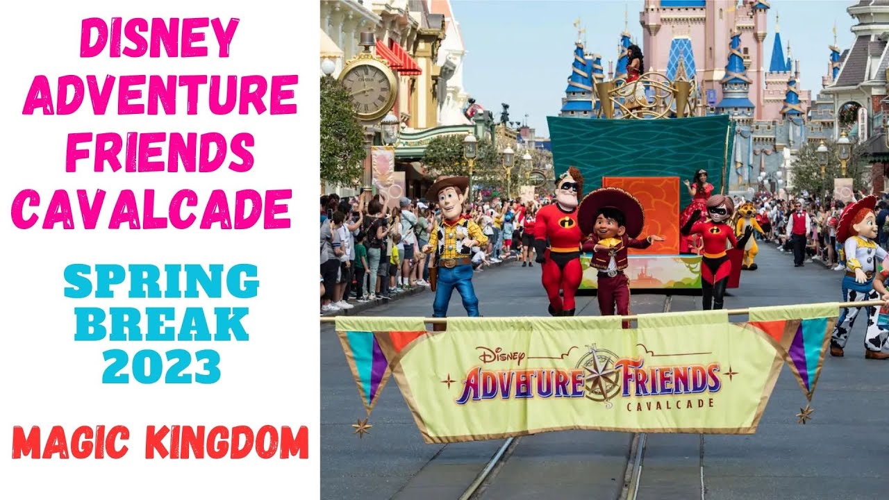 Disney Adventure Friends Cavalcade | Spring Break 2023 - YouTube