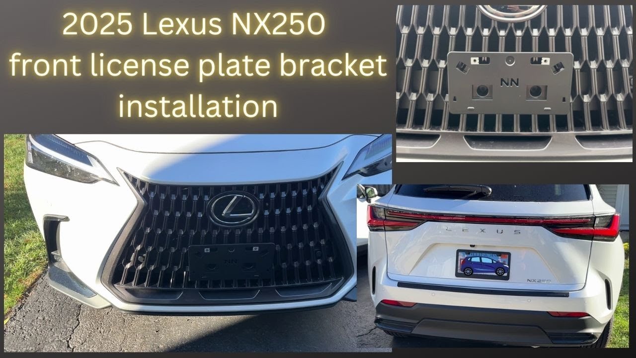 2025 Lexus NX 250 how to install front license plate bracket. - YouTube