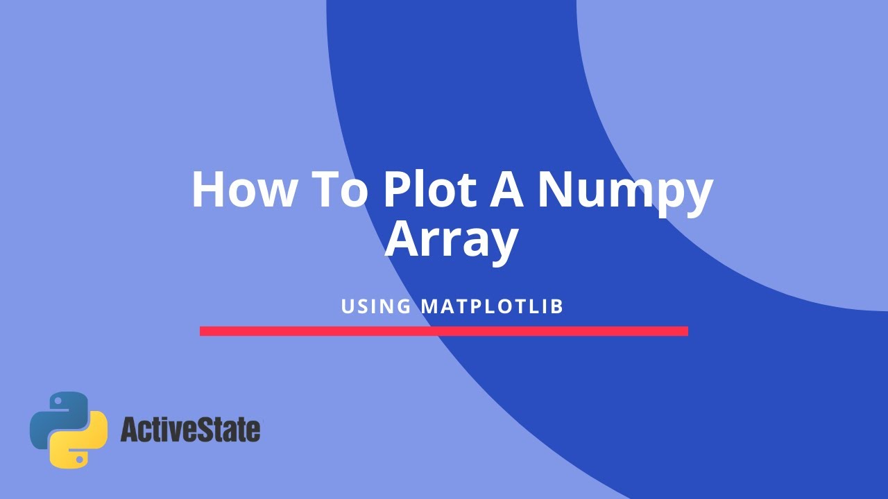 How To Plot A Numpy Array Using Matplotlib YouTube