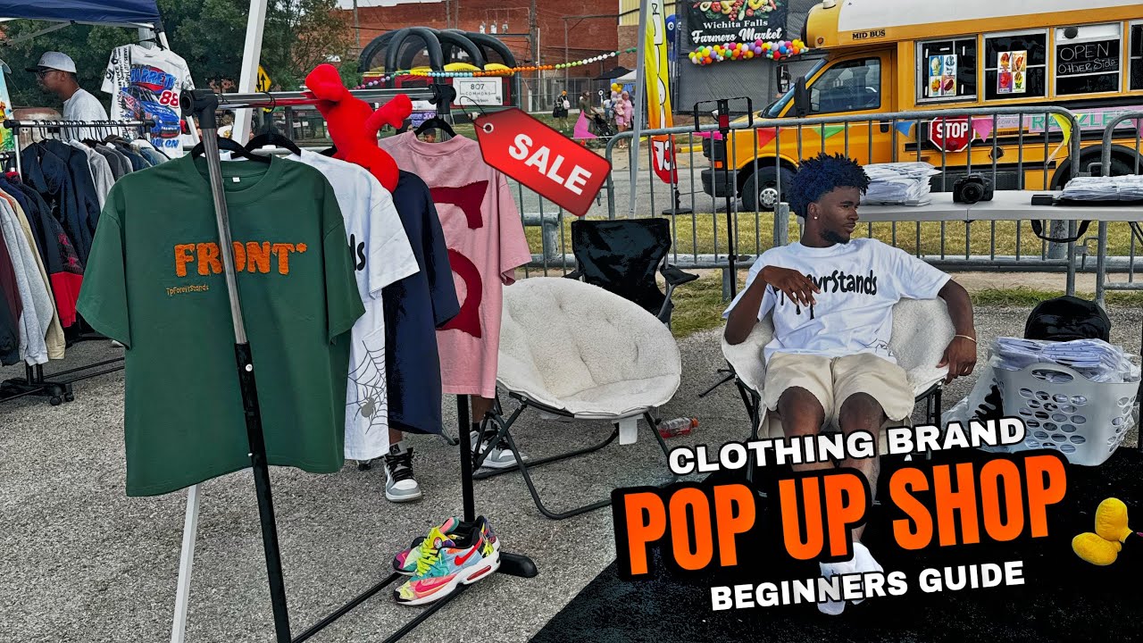 How To Have A Successful Pop Up Shop For Clothing Brand (2024) - YouTube