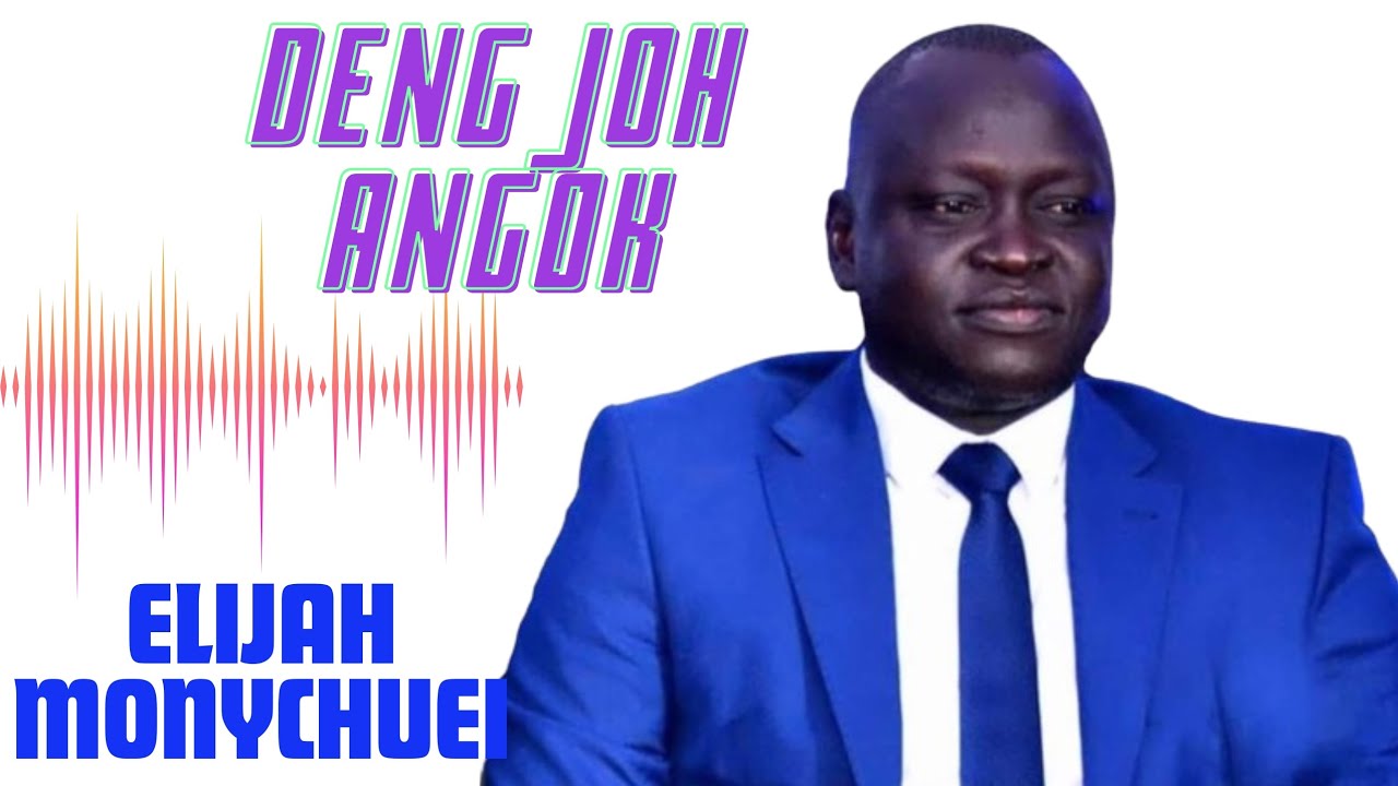 DENG JOH ANGOK/ BENY BENY BY ELIJAH MONYCHUEI WED BUSHRA - YouTube