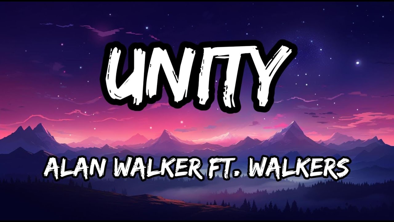 Alan Walker - Unity (Video Lyrics) ft. Walkers - YouTube