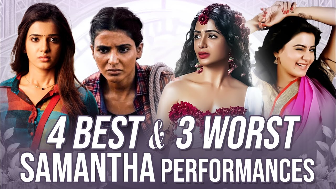 Samantha’s Best And Underwhelming Performances | Shakuntalam, Family ...