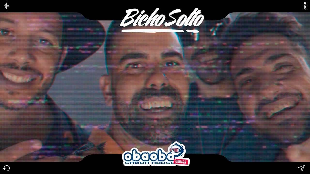 Oba Oba Samba House - BICHO SOLTO - DVD Na Gringa - YouTube Music