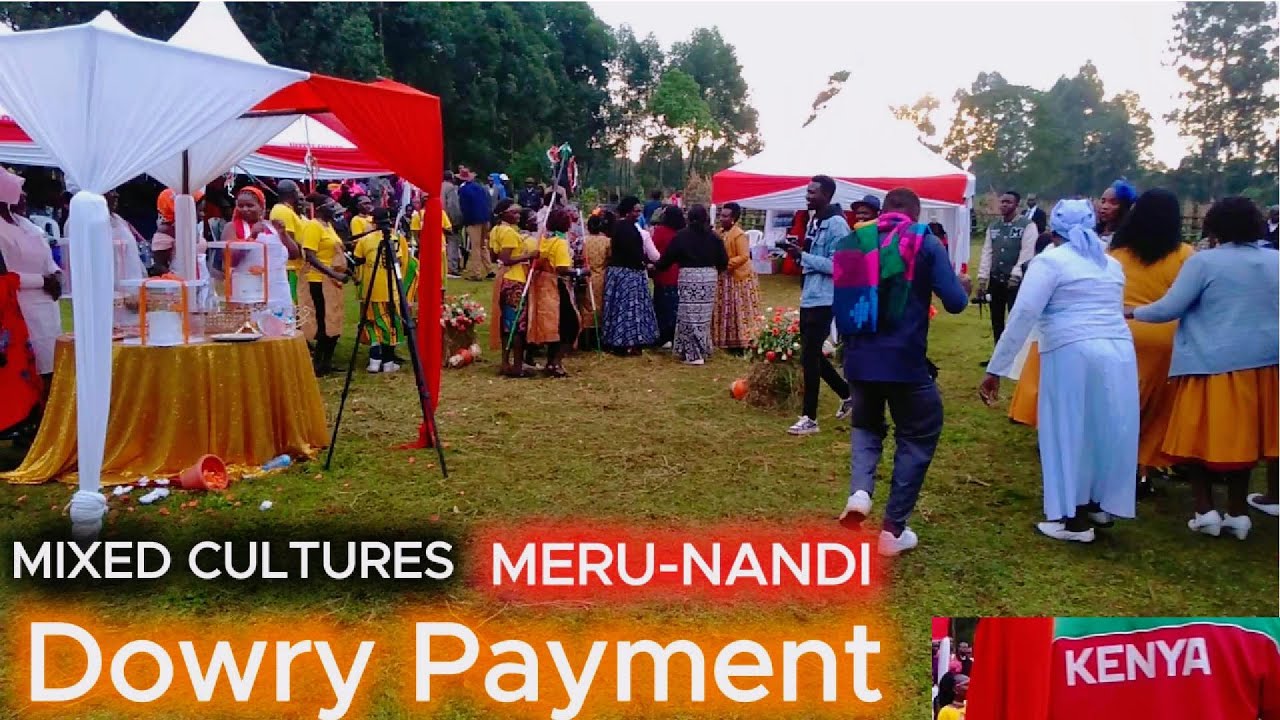 INTERCULTURAL DOWRY PAYMENT TRADITIONAL WEDDING KENYA/NANDI/MERU ...