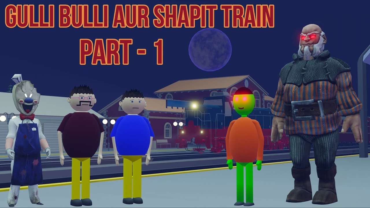Gulli Bulli Aur Shapit Train Part 1 | Gulli Bulli | MAKE JOKE HORROR ...