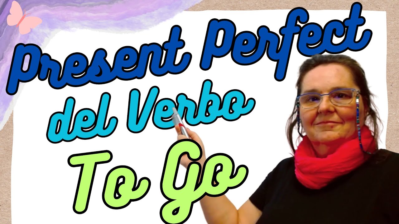 📚 PRESENT PERFECT Del Verbo To GO - YouTube