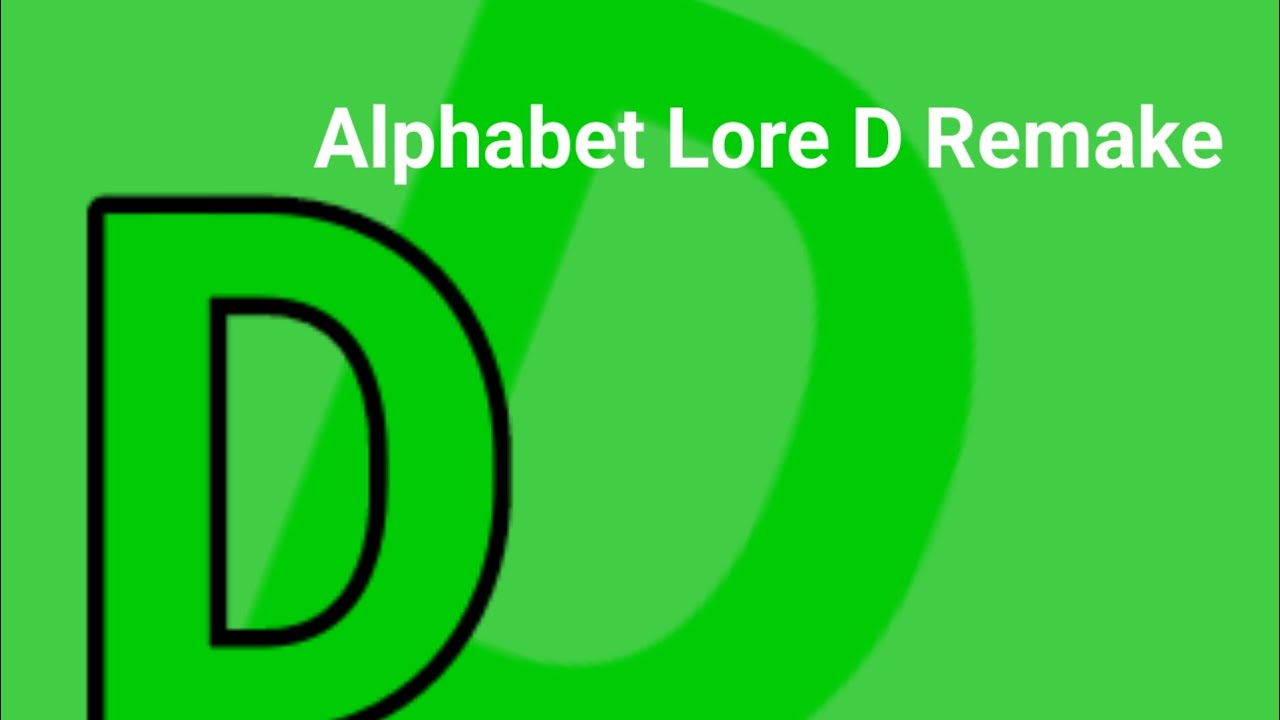 Alphabet Lore D Remake - YouTube