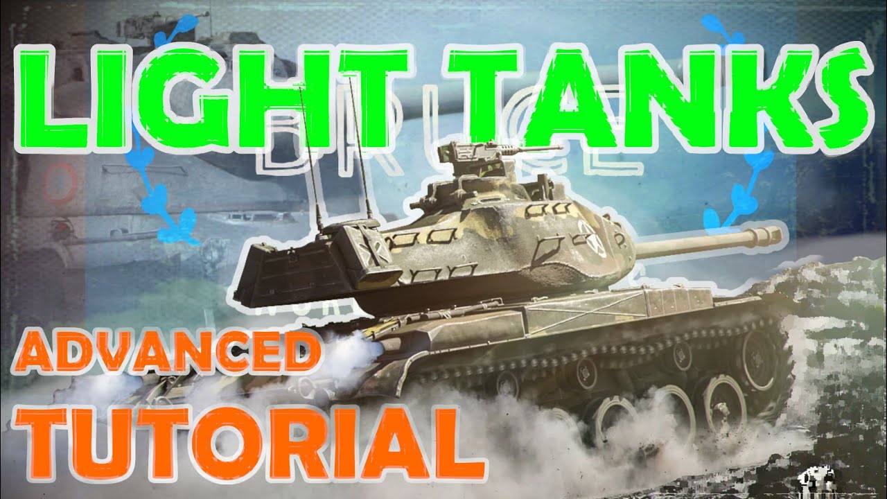 Advanced Light Tutorial | +10 GOLDEN tips to improve your light tank ...