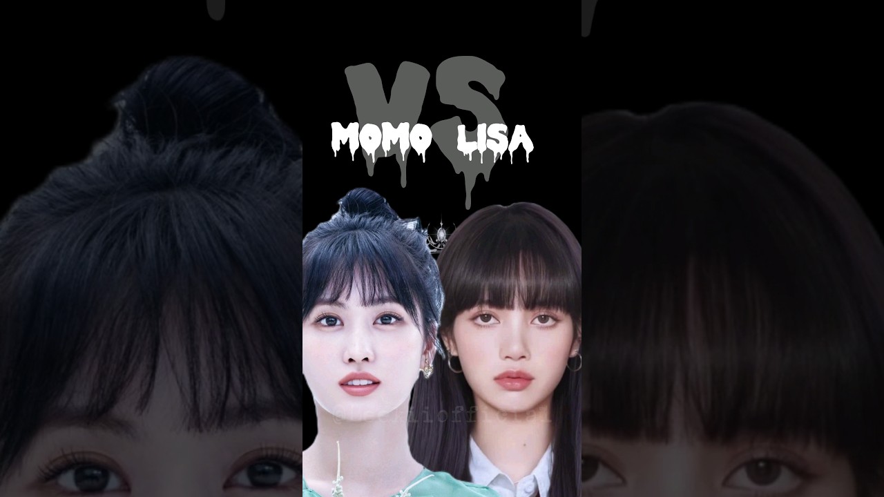 Momo VS Lisa🙂 - YouTube
