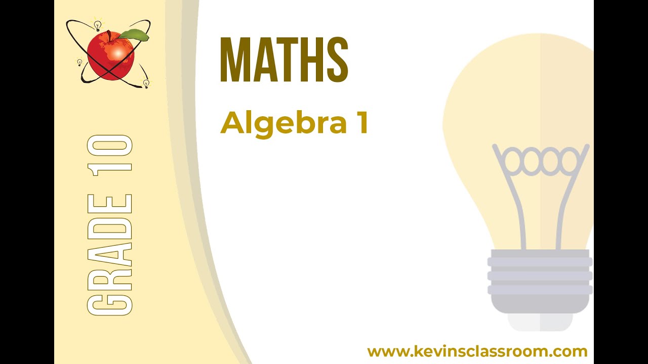 Grade 10 Mathematics - Algebra 1 - YouTube