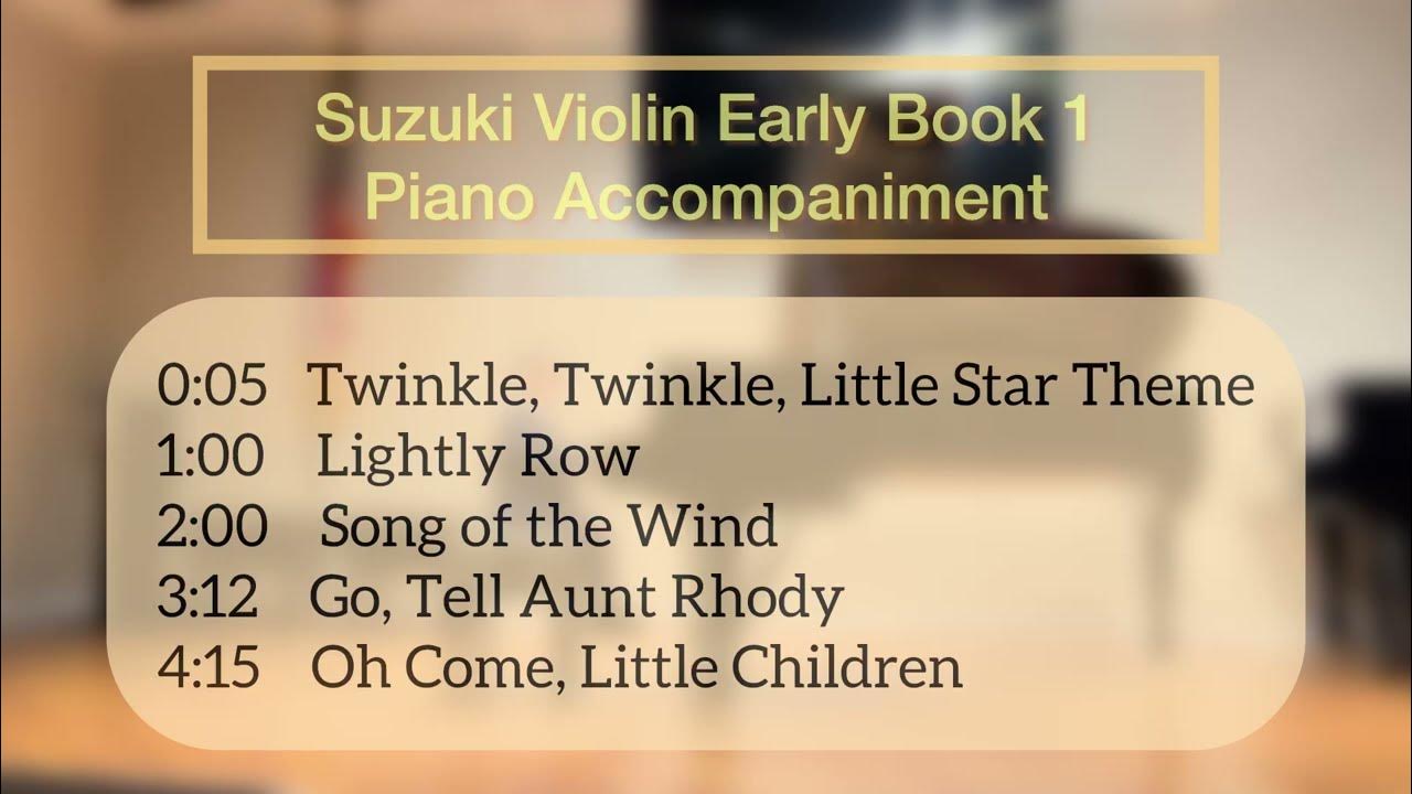 Piano for Suzuki Violin Book 1: Twinkle, Lightly Row, Song of the Wind ...