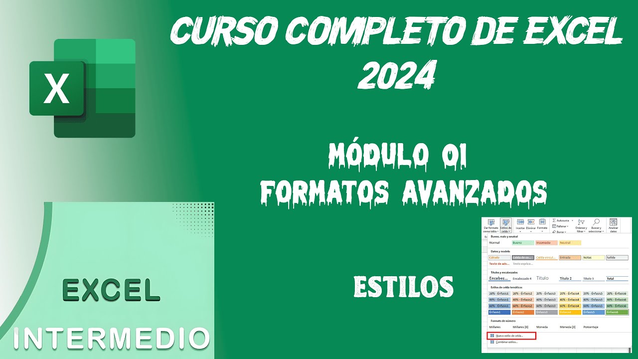 CURSO COMPLETO EXCEL 2024 - Capitulo 01: FORMATOS AVANZADOS - ESTILOS ...