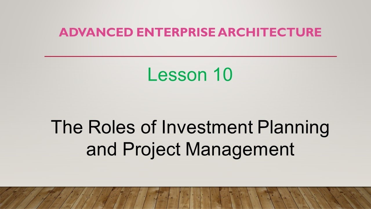 Lesson 10 The Roles of Investment Planning and Project Management - YouTube