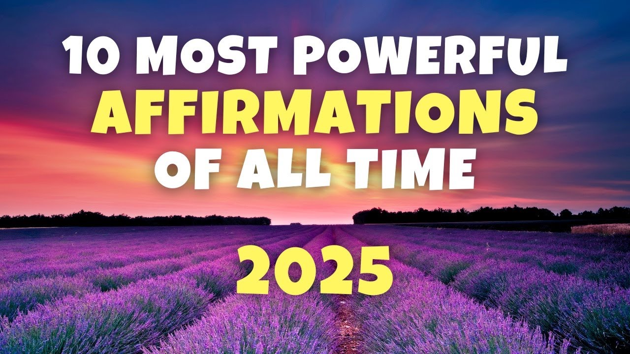10 Most Powerful Affirmations of All Time | Updated for 2025 | Bob ...