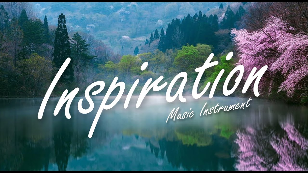 INSPIRING MUSIC & MOTIVATIONAL INSTRUMENT - MUSIC MOTIVASI SEMANGAT ...