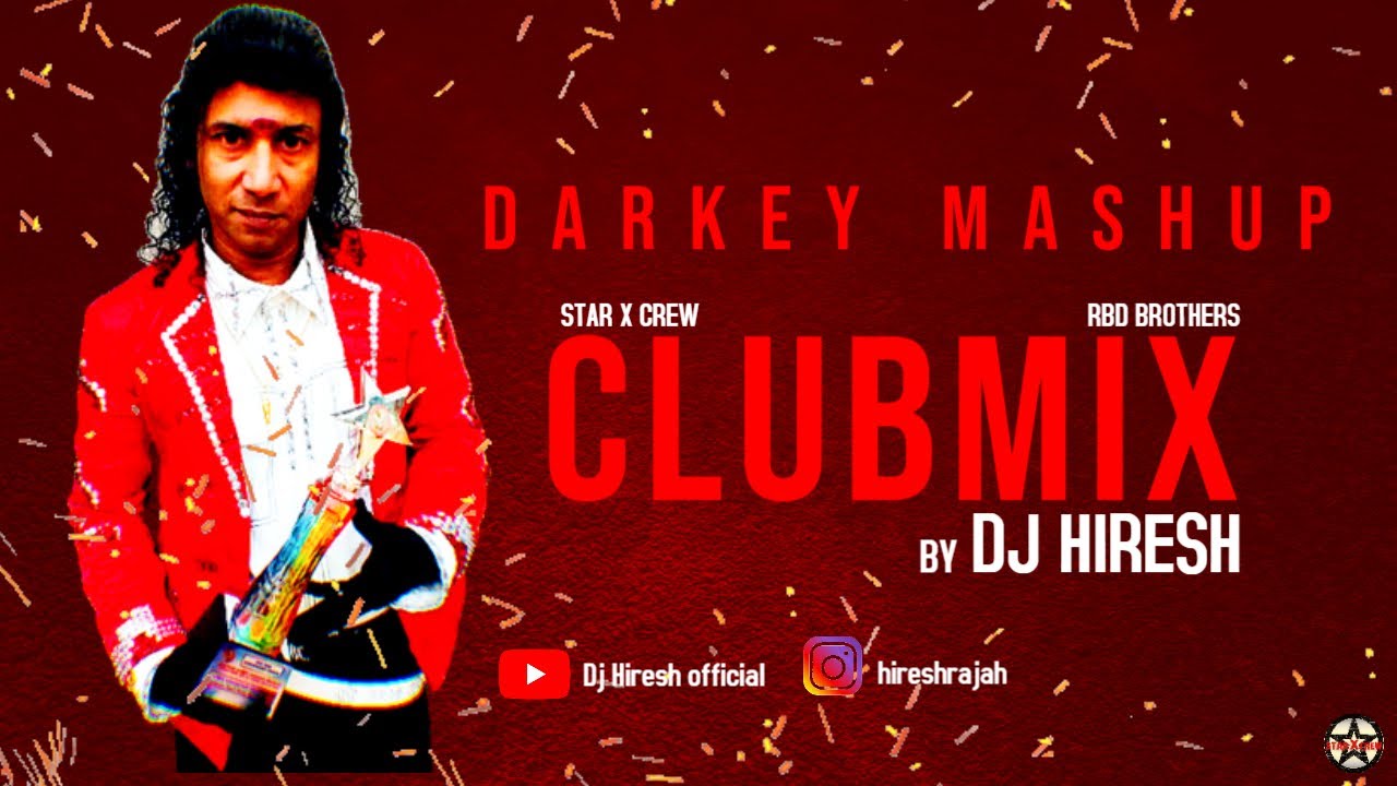 Dj Hiresh - Darkey Mashup clubmix - YouTube