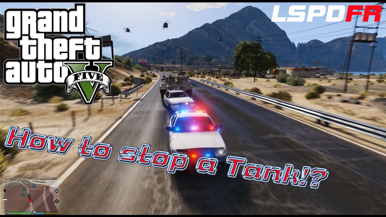 GTA 5 - LSPDFR - HOW TO STOP A TANK?! - YouTube