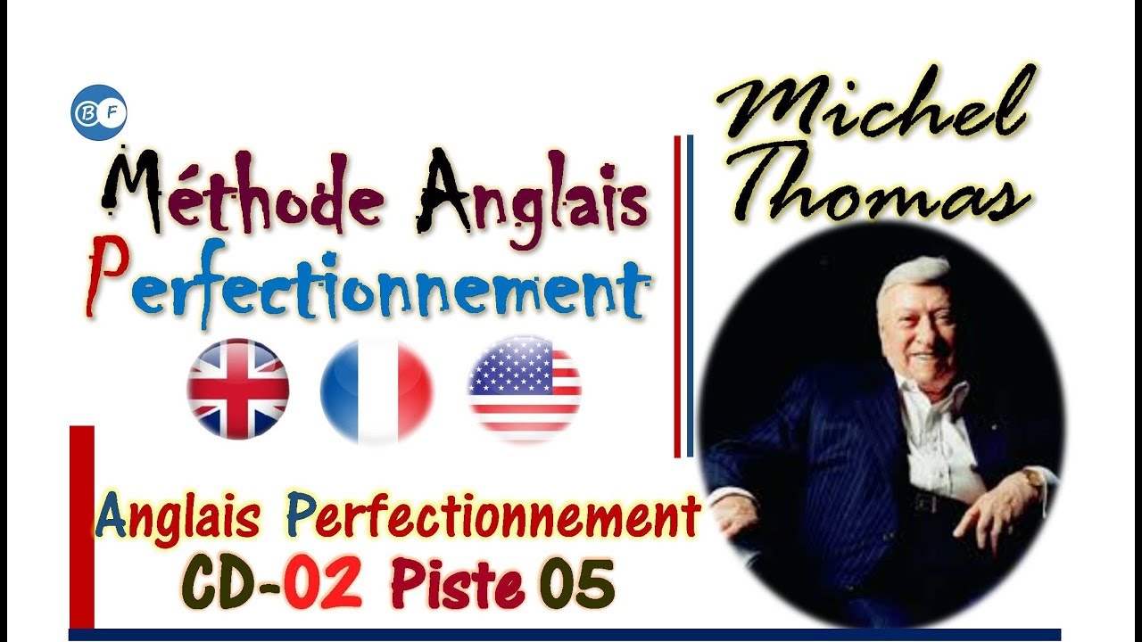 Anglais Perfectionnement CD 02 Piste 05 Michel Thomas - YouTube