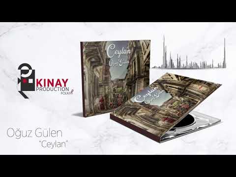 Oğuz Gülen - Ceylan